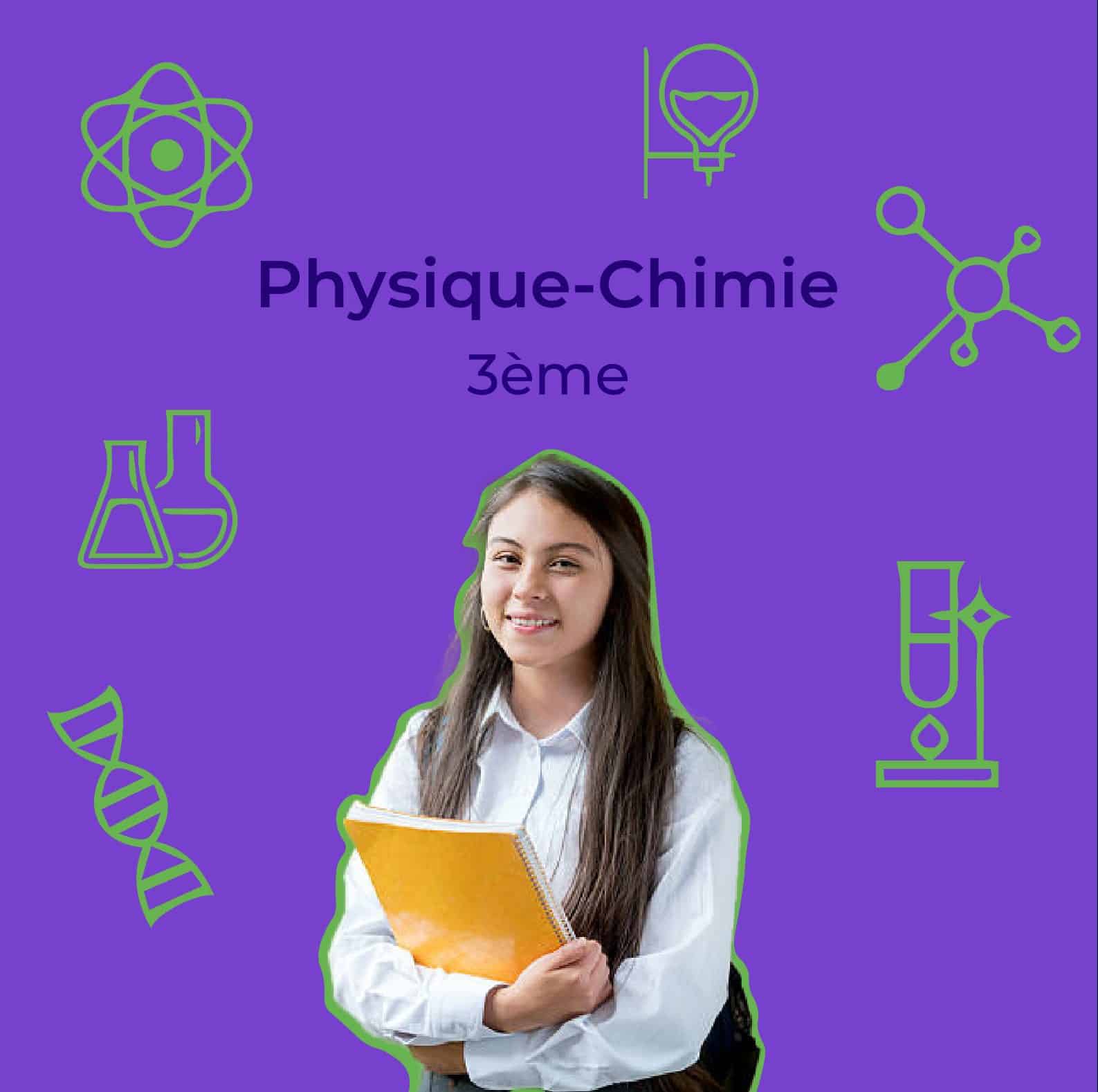 Physique-Chimie 3ème - ActivStudy